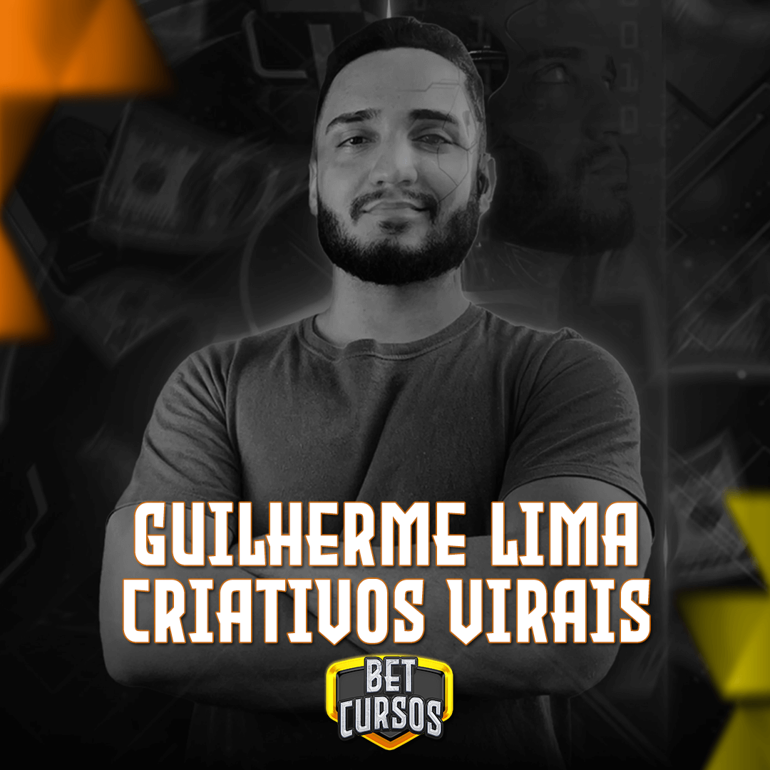 Criativos Virais - Guilherme Lima - Bet Cursos